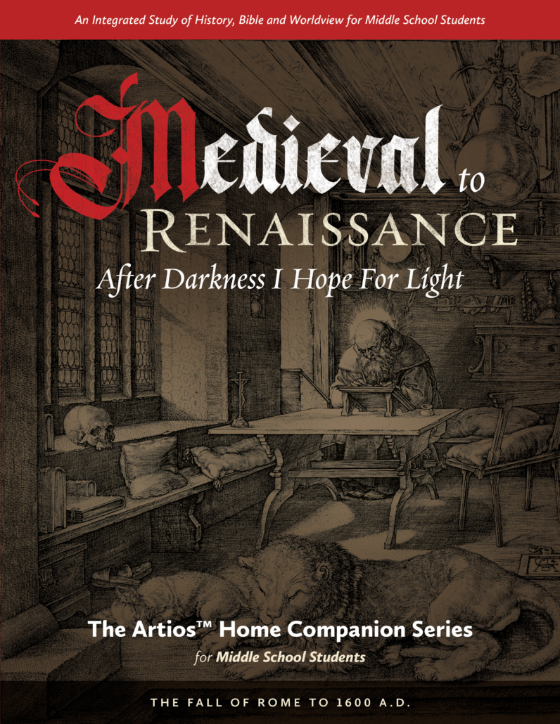 Medieval/Renaissance for High School – 2nd edition – Artios Home Companion